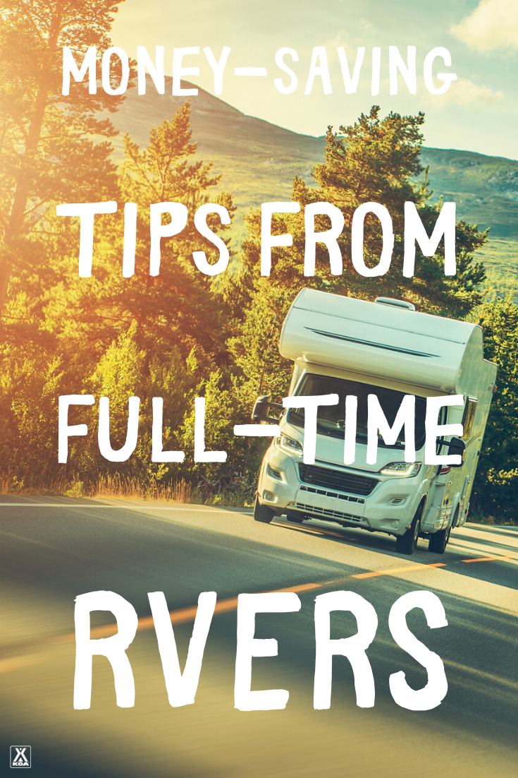 8 Ingenious Money-Saving Tips from Full-Time RVers | KOA Camping Blog