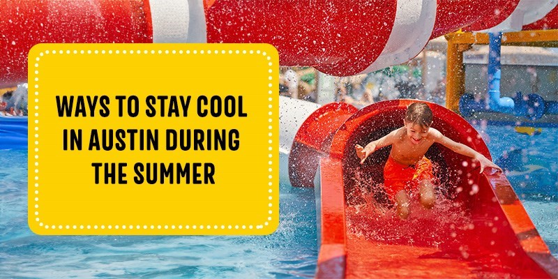 How To Stay Cool in Austin, TX Druing the Summer | KOA