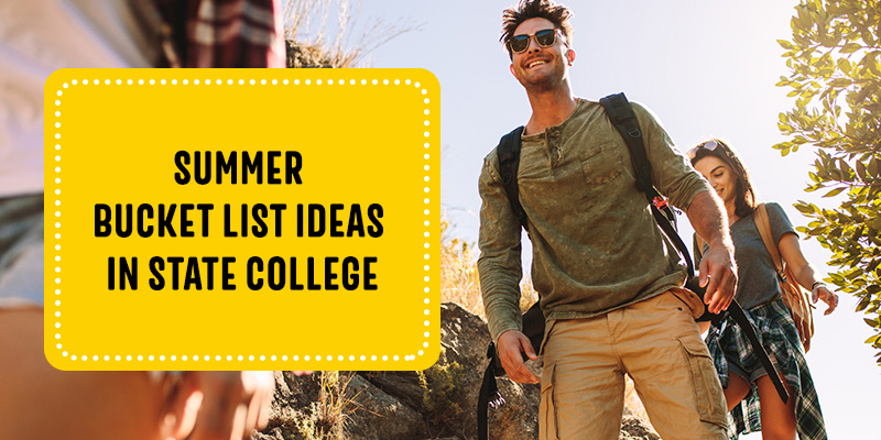 Summer Bucket List Ideas in State College