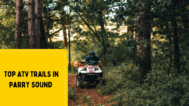 Top ATV Trails in Parry Sound