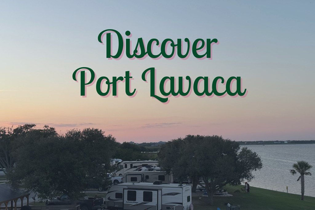 Discover Port Lavaca: Your Coastal Escape Starts Now