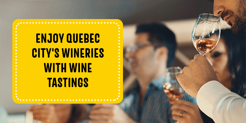 5 Quebec City Wineries To Visit - Quebec City KOA