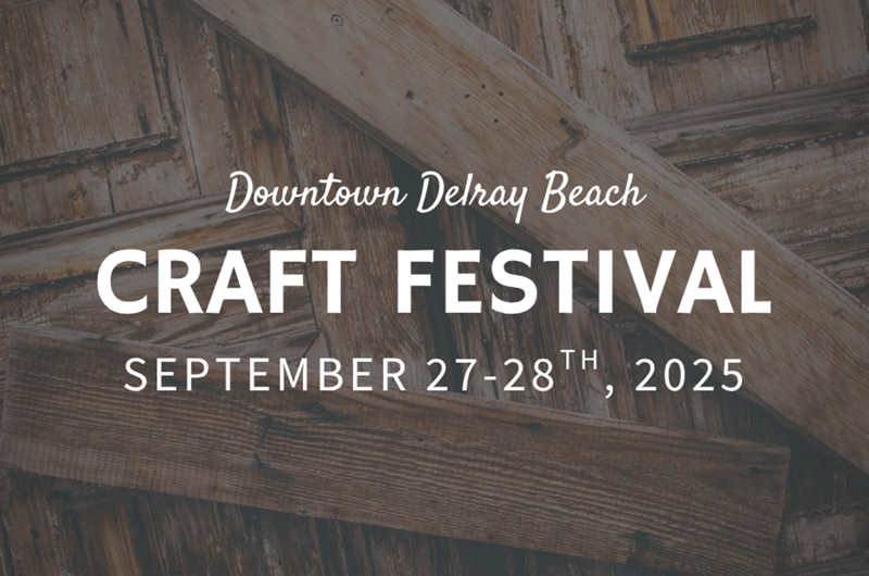 Downtown Delray Beach Craft Festival: Event at the West Palm Beach ...